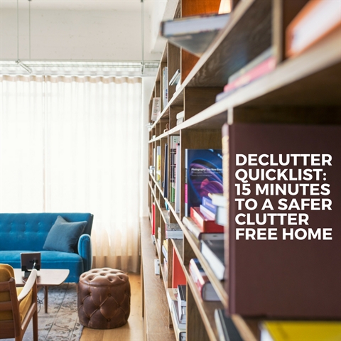 The Declutter Quicklist: 15 Minutes to a Safer Clutter Free Home ...