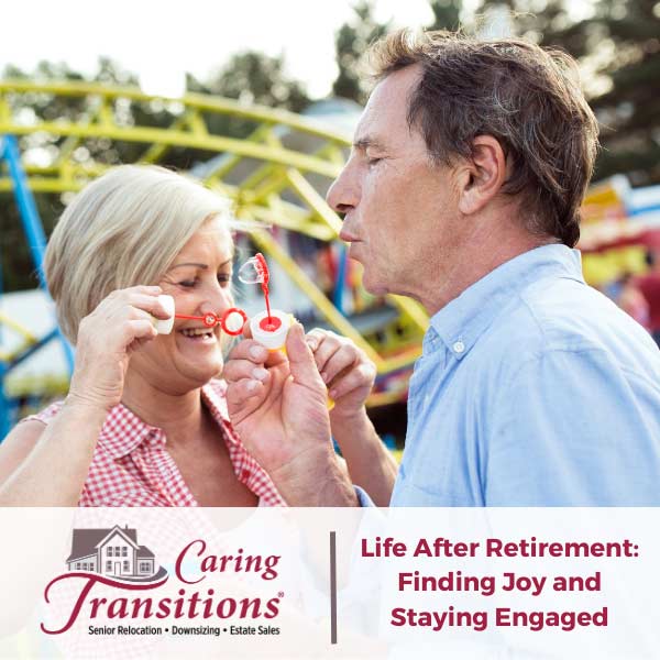 Life After Retirement: Finding Joy and Staying Engaged | Caring Transitions of Rapid City