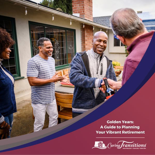 Golden Years: A Guide to Planning Your Vibrant Retirement | Caring Transitions of Cedar Rapids ...
