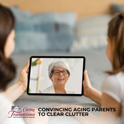 Convincing Aging Parents to Clear Clutter | Caring Transitions