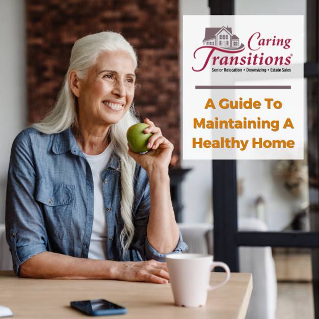 A Guide To Maintaining A Healthy Home | Caring Transitions Cincinnati West