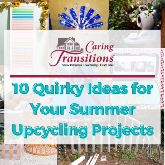 10 Quirky Ideas for Your Summer Upcycling Projects | Caring Transitions ...